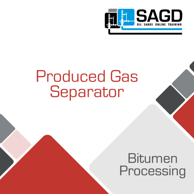 Bitumen Processing: SAGD Oil Sands Online Training – Contendo